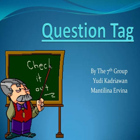 english-question tags.pptx question tags | PPTX