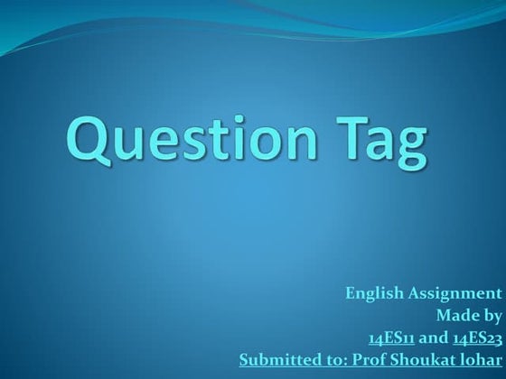 Tag questions | PPT