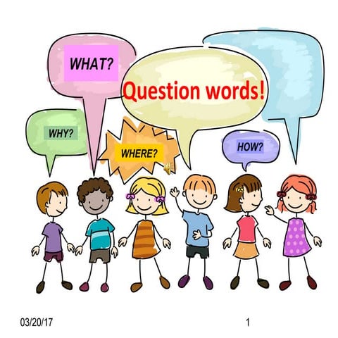 Question words for little kids | PPT