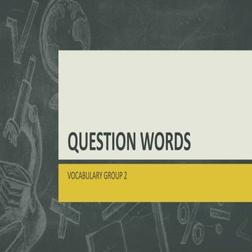 QUESTION WORDS G2.pptx