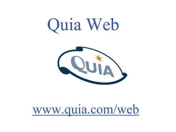 Quia presentation | PPT