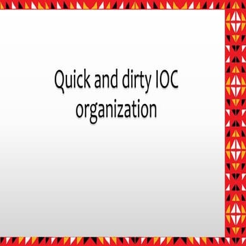 Quick and dirty ioc organization | PPT