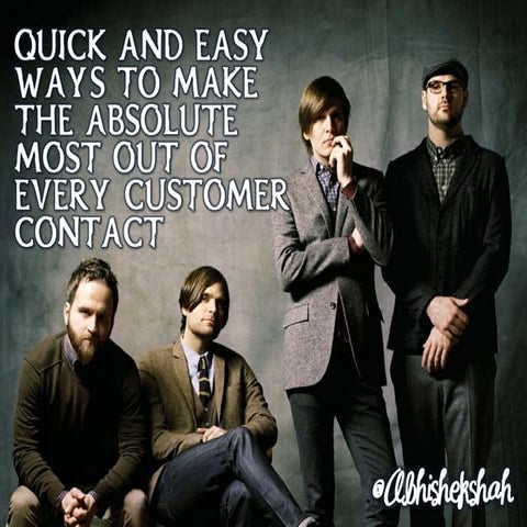 Quick and Easy Ways to Make the Absolute Most Out of Every Customer ...