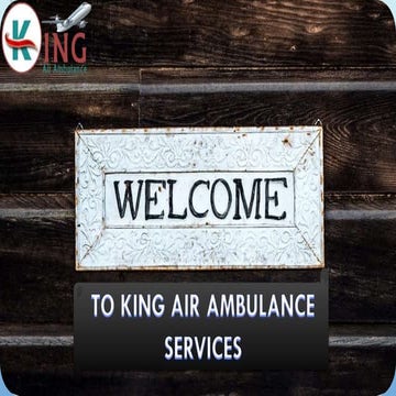 Quick and Safe Patient King Air Ambulance Service in Delhi.pdf