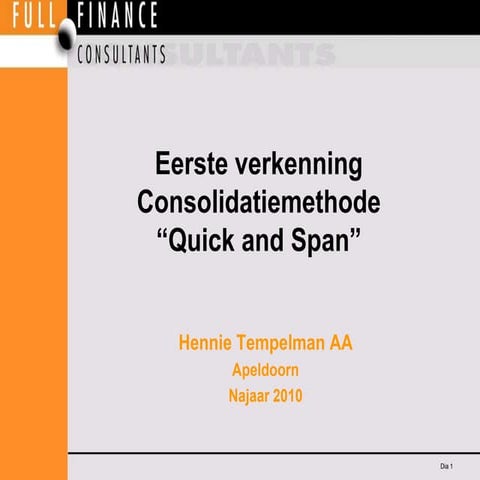 Quick and span consolidatie | PPTX
