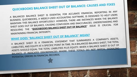 Fixing Balance Sheet Out of Balance in QuickBooks Desktop | PPTX