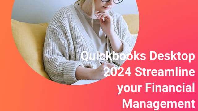 QuickBooks Desktop 2024: A Comprehensive Guide | PDF
