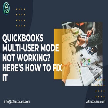 QuickBooks Multi-User Mode Not Working? Here’s How to Fix It | PPT