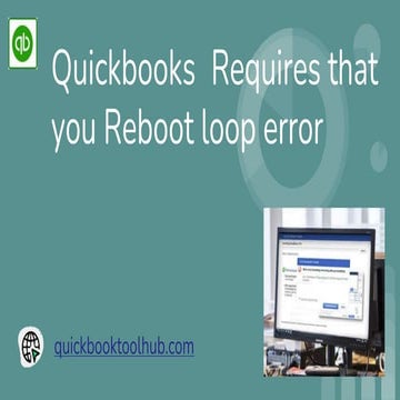 Quickbooks_Requires that you Reboot loop error.pptx