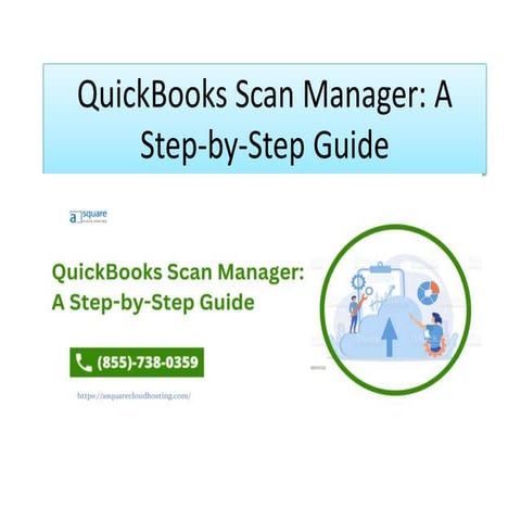 QuickBooks Scan Manager: A Step-by-Step Guide | PPT