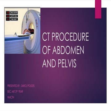CT Procedure OF Abdomen & Pelvis | PPTX