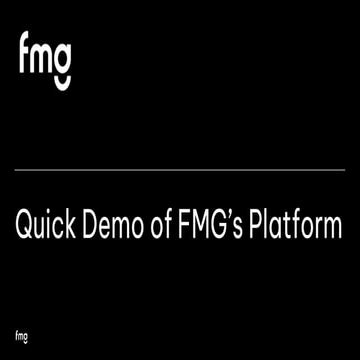 Quick Demo of FMG's Platform | PPTX