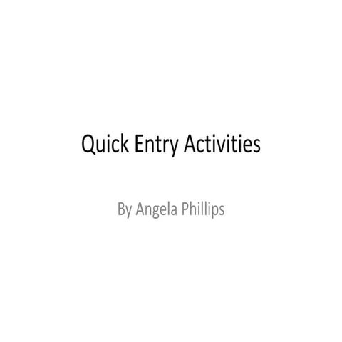 Quick entry activities | PPT