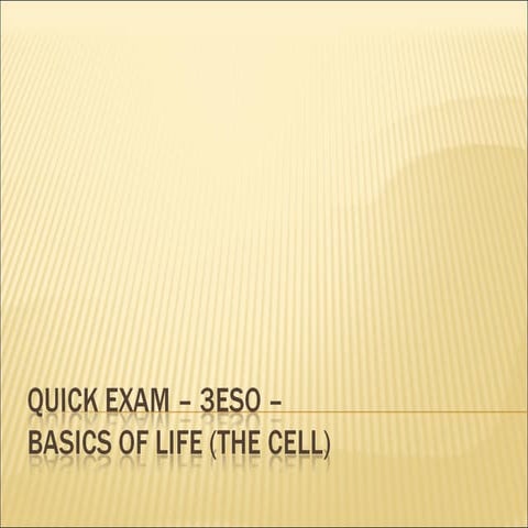 Quick exam – 3 eso A– CELL | PPS