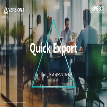 Quick Export of Output from IBM SPSS Statistics.pptx