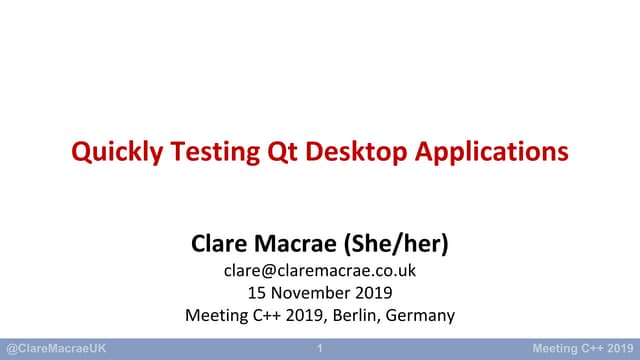 Quickly Testing Qt Desktop Applications Ppt