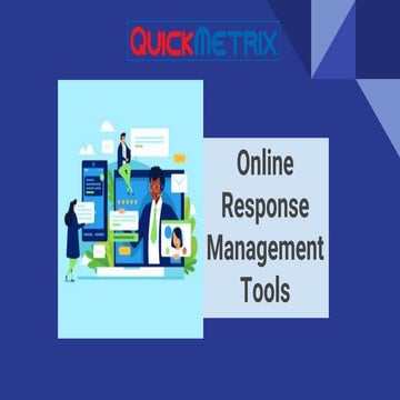 QuickMetrix - Online Response Management Tool.pptx