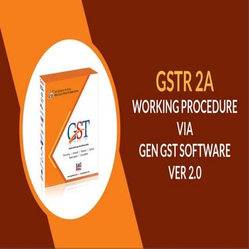 Comprehensive Guide to Filing GSTR 2A Using Gen GST Return Filing ...