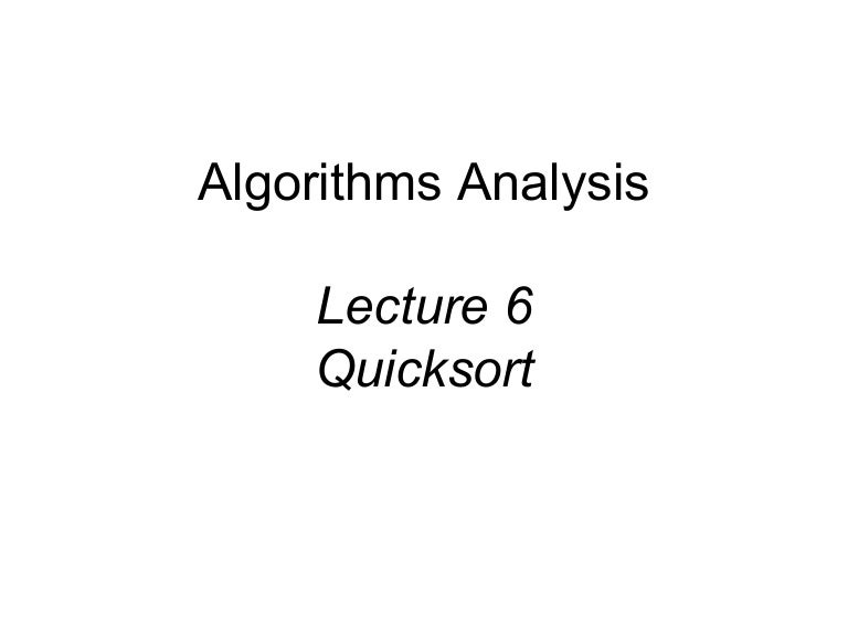 Quick sort Algorithm Discussion And Analysis Quick sort Algorithm Discussion And Analysis
