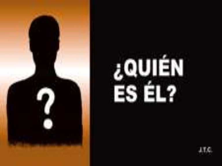 ¿QUIEN ES EL?