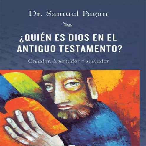 Quien es el Dios de AT - Samuel Pagan.pdf