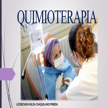 QUIMIOTERAPIA DEL CÁNCER, TRATAMIENTO Y ADMINISTRACION. | PPTX