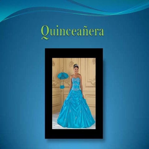 Quinceañera | PPT