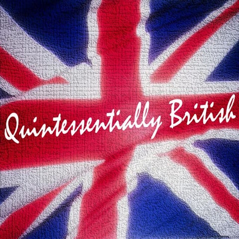 Quintessentially British | PPT