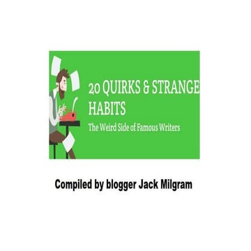 20 Quirks & Strange Habits of Famous Writers | PPTX