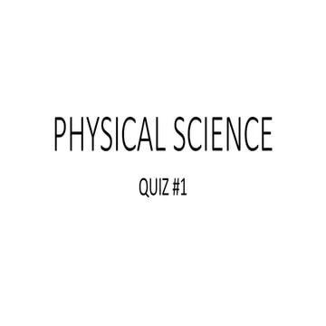 QUIZ-1 on physical science and many many more.pptx