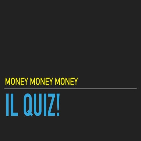 Money quiz | PPT