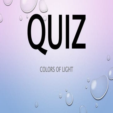 QUIZ on colors of light a lesson on grade 8.pptx