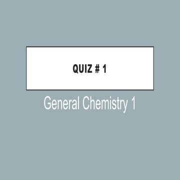 SHS - QUIZ #1 - GENERAL CHEMISTRY 1.pptx
