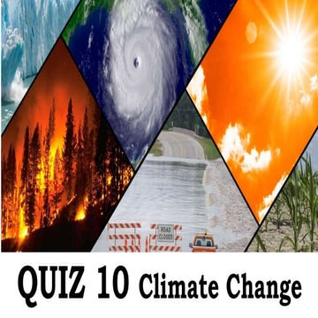 QUIZ 10 Climate Change (Science, Technology and Society).pptx