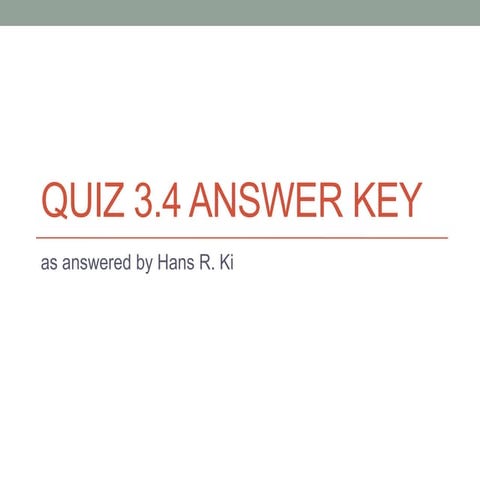 Quiz 3.4 answer key | PPT