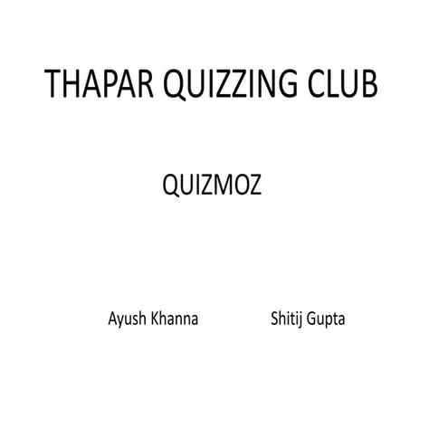 Thapar Quizzing Club Meeting 22/4/2011 | PDF