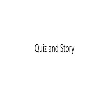 Quiz and story part 1 | PPT
