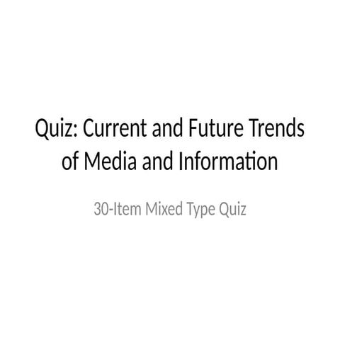 Quiz_Current_and_Future_Trends_with_choices.pptx