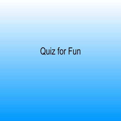 Quiz for fun | PPT