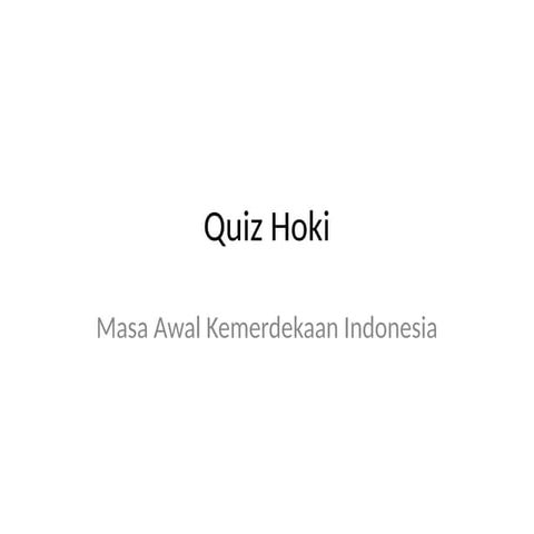 Quiz_Hoki_materi seputar Kemerdekaan.pptx
