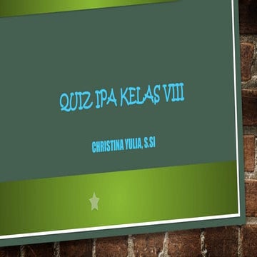 Kuis ipa kelas VIII materi semester dua .pptx
