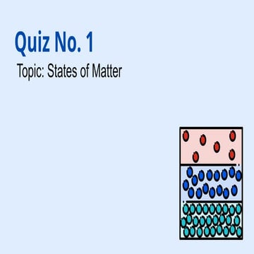 Quiz No. 1 - States of Matter - solid, liquid, gas.pptx