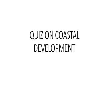 Earth and Life Science QUIZ ON COASTAL DEVELOPMENT.pptx
