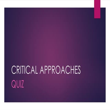 QUIZ on CRITICAL APPROACHES in English for Academic and Professional ...