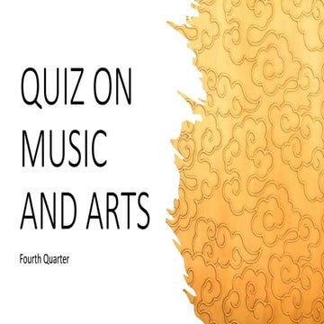 QUIZ ON MUSIC AND ARTS.pptx | Musical Instruments | Hobbies & Interests