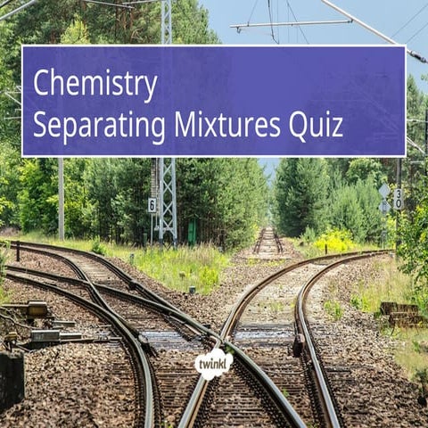 Quiz PowerPoint on separating mixtures.ppt
