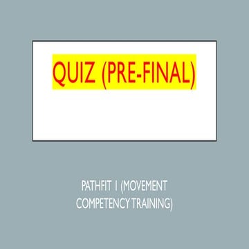 QUIZ (PRE-FINAL MOVEMENT COMPETENCY TRAINING).pptx