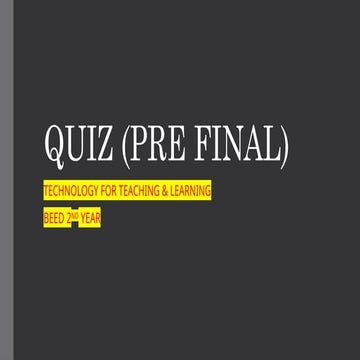 PRE-FINAL LESSONS (TECHNOLOGY FOR TEACHING AND LEARNING).pptx