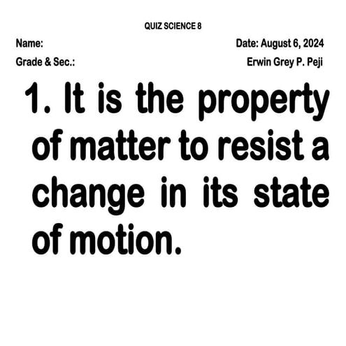 QUIZ SCIENCE 8 AUGUST 6 2024 FORCE MOTION | DOCX | Physics | Science