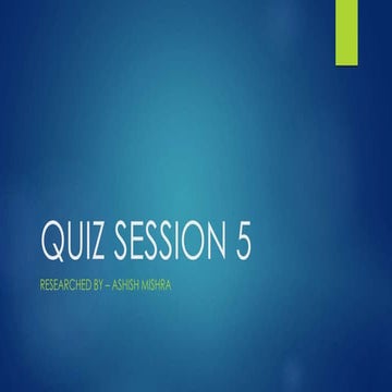 Quiz session 5 | PPT